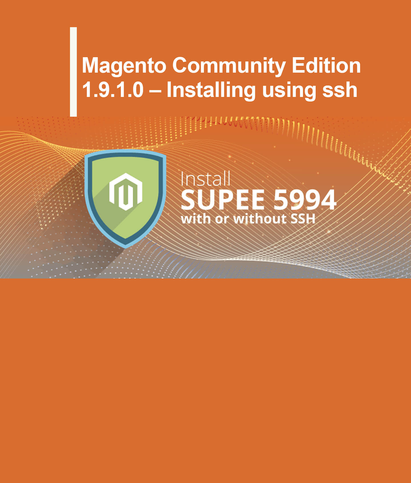Magento Community Edition 1.9.1.0 - Installing using ssh